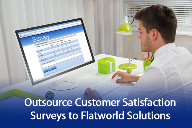 Customer Satisfaction Survey Services - Flatworld Solutions